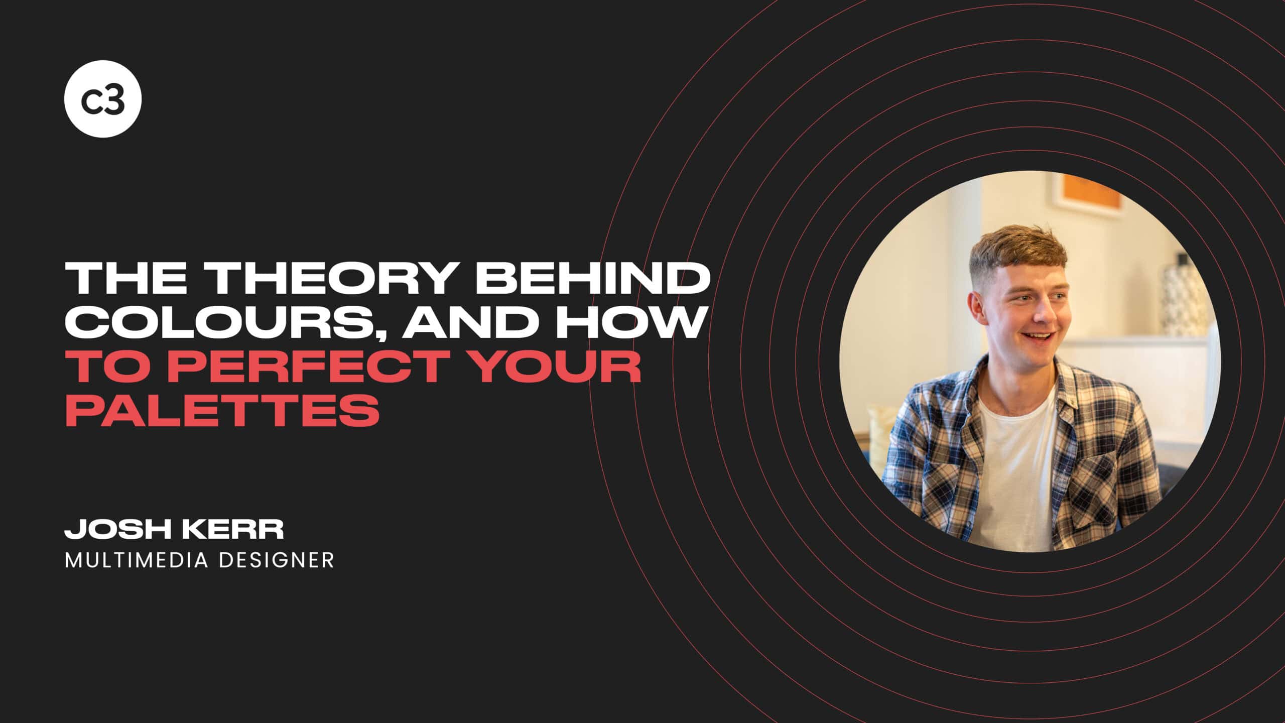 The theory behind colours, and how to perfect your palettes | connective3